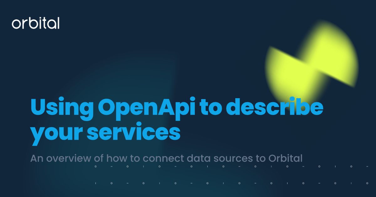 Using OpenApi to describe your services - Orbital